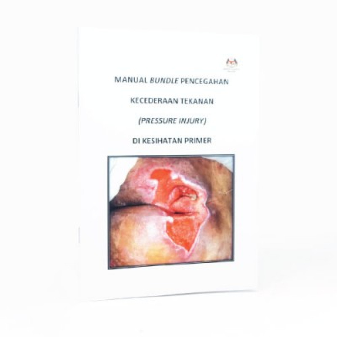 BOOK : Manual Bundel Pencegahan Kecederaan tekanan (Pressure Injury) Di ...